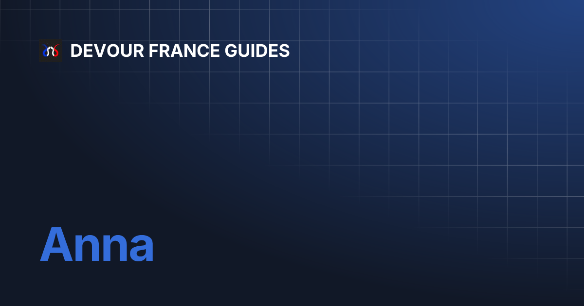 Anna | DEVOUR FRANCE GUIDES